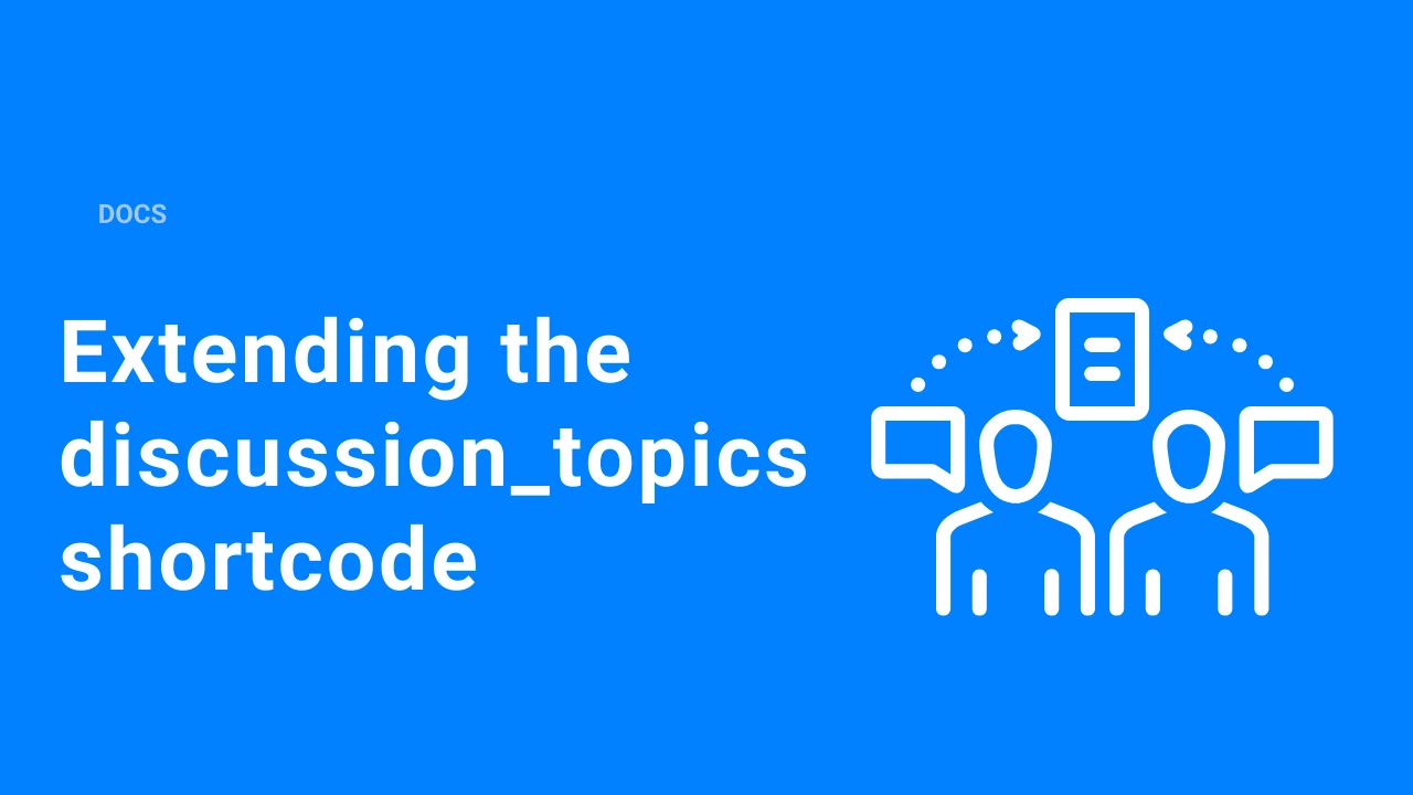Extending the discussion_topics shortcode
