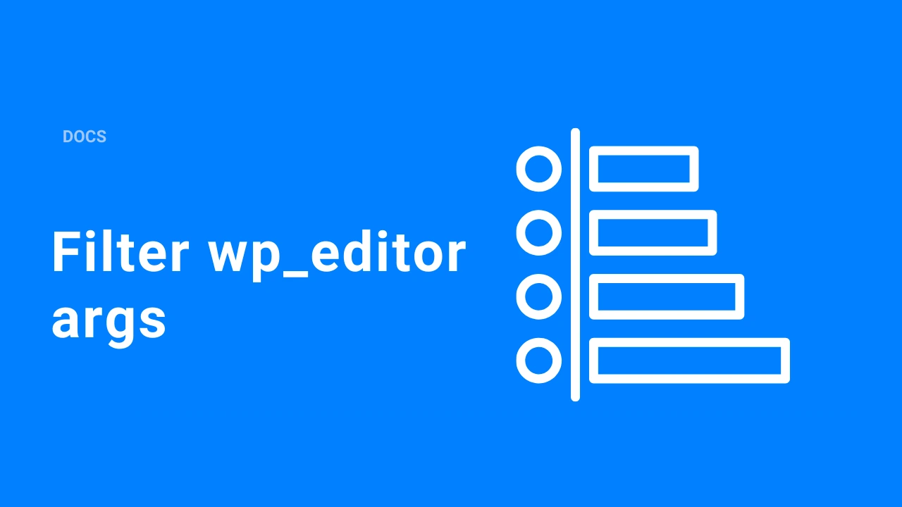 Filter wp_editor args – WP Discussion Board