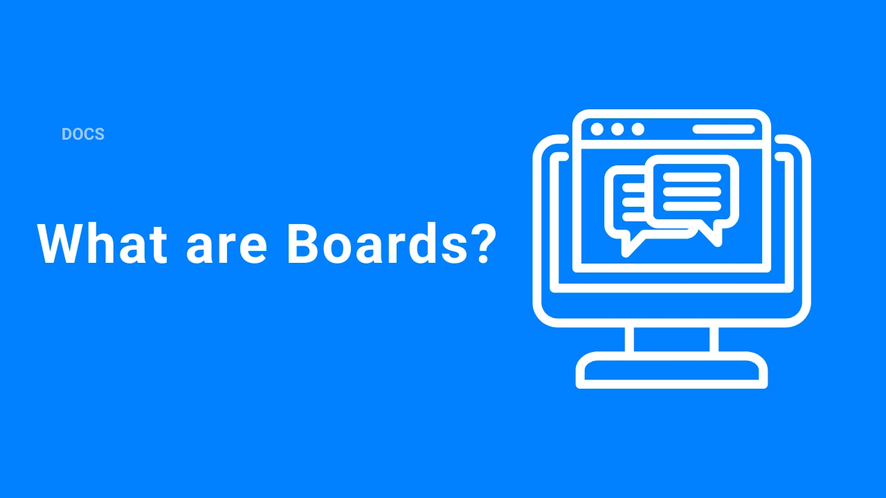 What are Boards? – WP Discussion Board